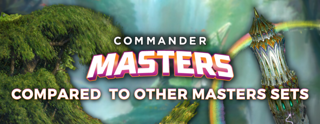 Setting the Record Straight - How Does Commander Masters Compare to ...
