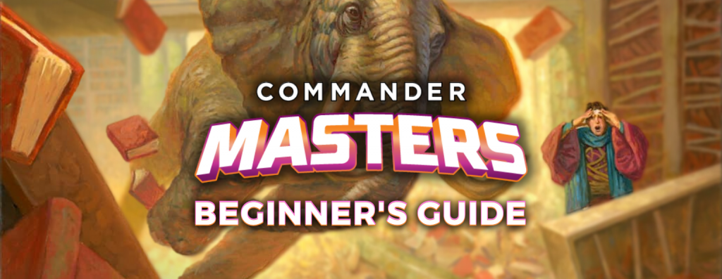 Rookie Roadmap: How to Play With Commander Masters - EDHREC