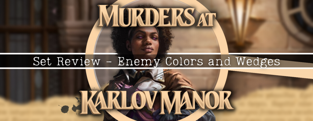Murders at Karlov Manor Set Review - Enemy Colors And Wedges - EDHREC