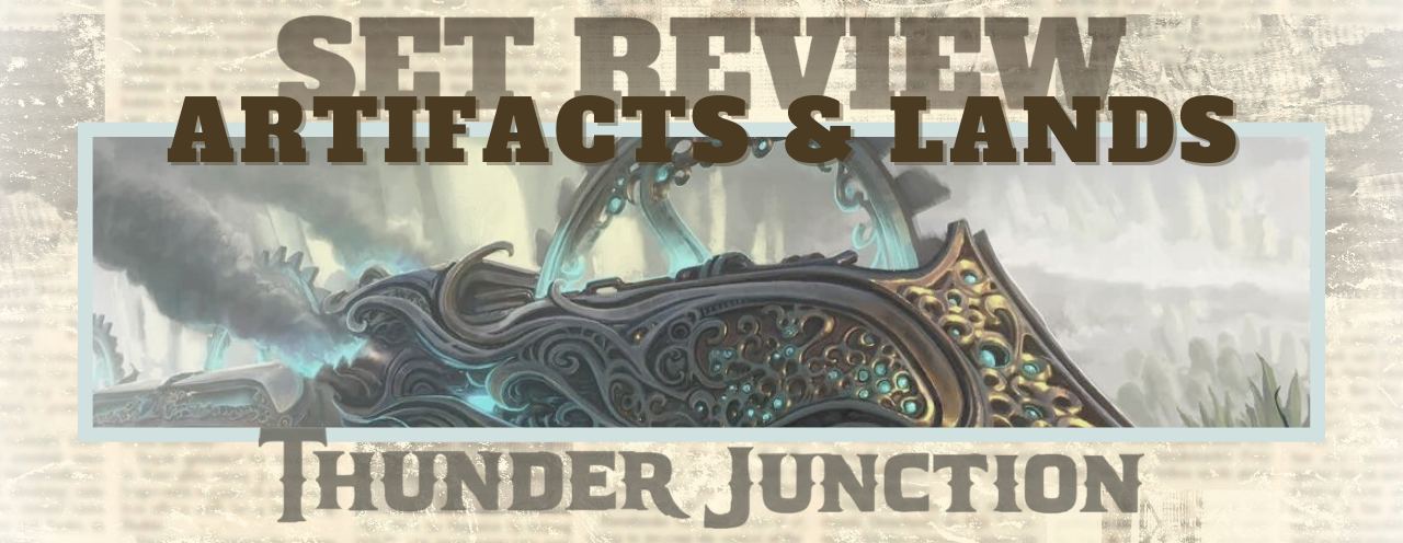 Outlaws of Thunder Junction Set Review - Artifacts and Lands - EDHREC