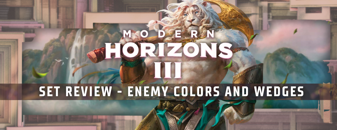 Modern Horizons 3 Set Review - Enemies & Wedges - EDHREC
